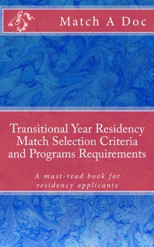 Transitional Year Residency Match Selection Criteria and Programs ...
