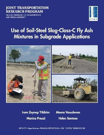 Use of Soil-Steel Slag-Class-C Fly Ash Mixtures in Subgrade ...