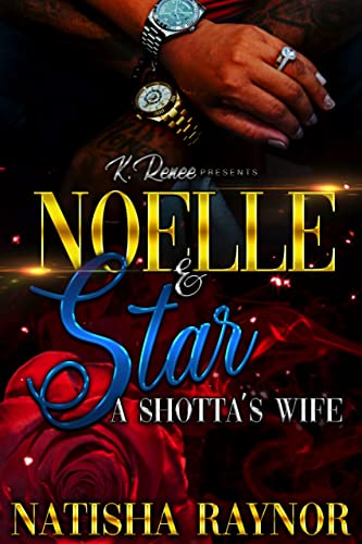 Noelle & Star: A Shotta's Wife eBook : Raynor, Natisha: Amazon.ca: Books