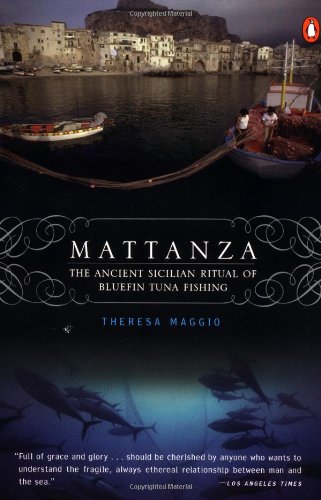 Buy Mattanza: The Ancient Sicilian Ritual of Bluefin Tuna Fishing Book ...