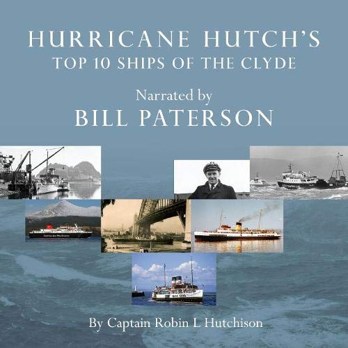Hurricane Hutch's Top 10 Ships of the Clyde: Amazon.co.uk: Captain ...
