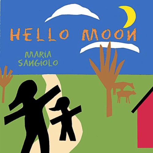 Play Hello Moon by Maria Sangiolo on Amazon Music