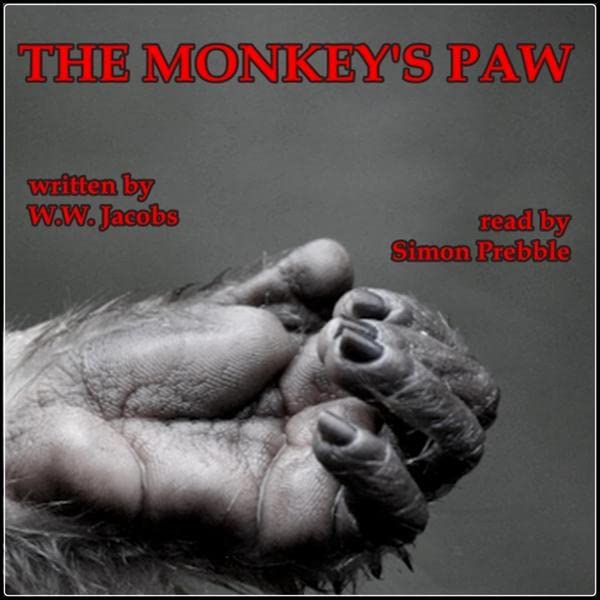 The Monkey's Paw (Audio Download): W. W. Jacobs, Simon Prebble, Listen ...