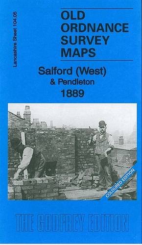 Salford (West) & Pendleton 1889: Lancashire 104.05a (Old Ordnance ...