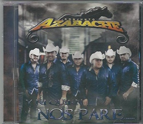 Conjunto Azabache Y Ni Quien Nos Pare - Amazon.com Music