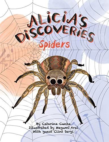 Alicia's Discoveries Spiders - Kindle edition by Cunha, Catarina , Arai ...