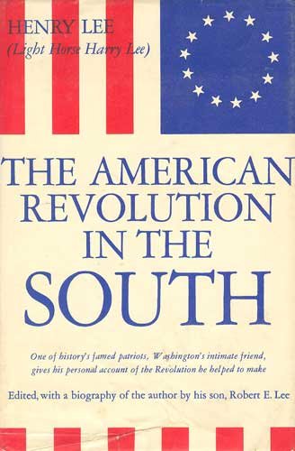 The American Revolution in the South: Henry Lee (aka Llight Horse Harry ...