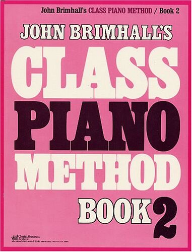 John Brimhall's Class Piano Method Book 2 (T649): Brimhall John: Amazon ...