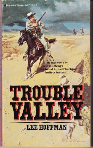 Trouble Valley: Hoffman, Lee: 9780345248718: Amazon.com: Books