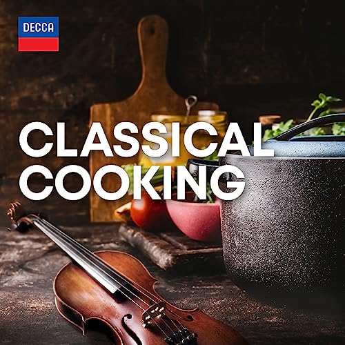 Play Classical Cooking by Sir Neville Marriner, Charles Dutoit ...
