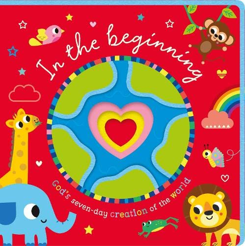 In the Beginning : God’s Seven-day Creation of the World : Scott Barker ...