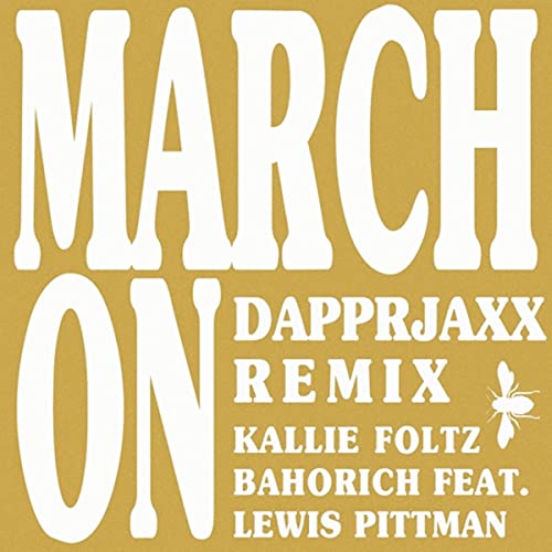 March On (Dapprjaxx Remix) [feat. Lewis Pittman] de Kallie Foltz ...