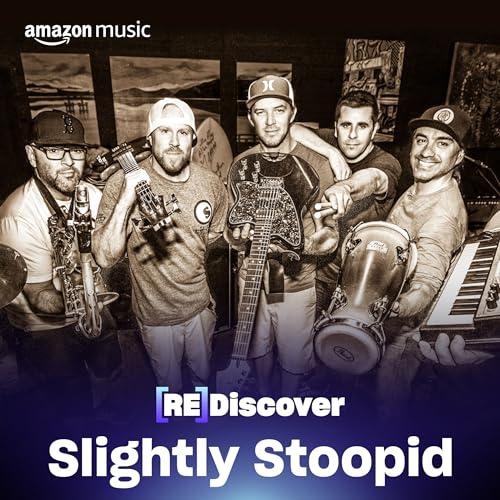 REDISCOVER Slightly Stoopid Playlist on Amazon Music Unlimited