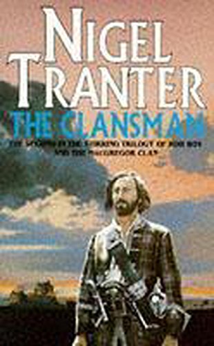 The Clansman: MacGregor Trilogy 2 eBook : Tranter, Nigel: Amazon.co.uk ...