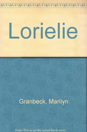 Lorielie: Granbeck, Marilyn: Amazon.com: Books