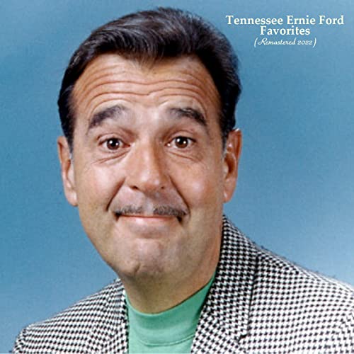 Play Favorites (Remastered 2022) by Tennessee Ernie Ford on Amazon Music