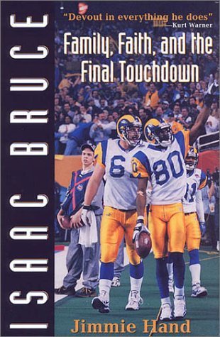 Amazon.com: Isaac Bruce: Family, Faith and the Final Touchdown ...