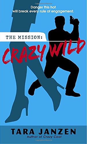 Crazy Wild (Steele Street): Janzen, Tara: 9780440242604: Amazon.com: Books