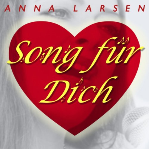 Amazon MusicでAnna LarsenのSong für Dichを再生する