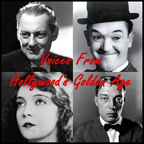 Voices from Hollywood's Golden Age (Audio Download): Stan Laurel ...