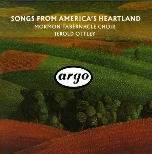 Songs from America's Heartland by The Mormon Tabernacle Choir [Choir ...