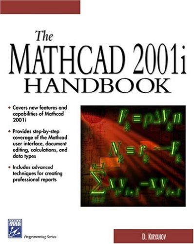 The Mathcad 2001i Handbook (Programming Series): Kiryanov, D.: 9781584502654: Amazon.com: Books