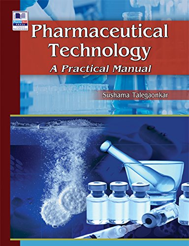 Pharmaceutical Technology A Practical Manual,: Sushma Talegaonkar ...