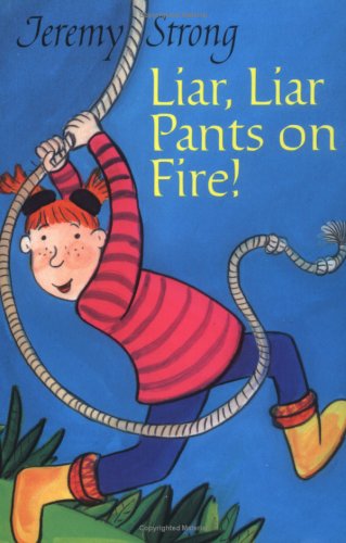 Liar, Liar Pants on Fire!: 9781903015377: Amazon.com: Books