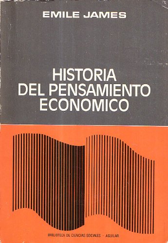HISTORIA DEL PENSAMIENTO ECONOMICO: Émile James: 9788403180598: Amazon ...