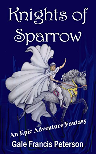 Knights of Sparrow: An Epic Adventure Fantasy eBook : Peterson, Gale ...