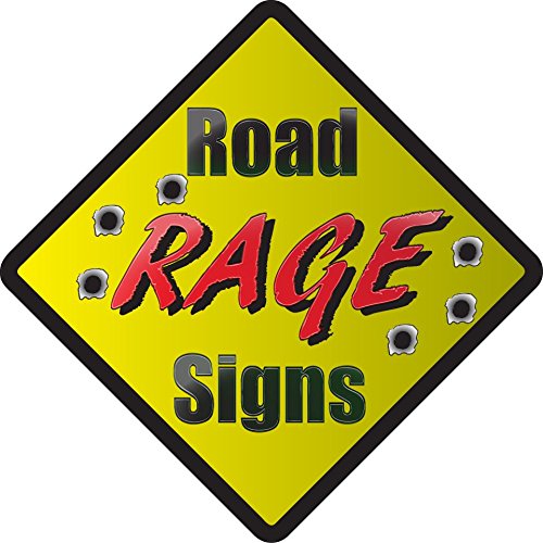 Road Rage Signs - The ultimate way to show your rage while driving ...