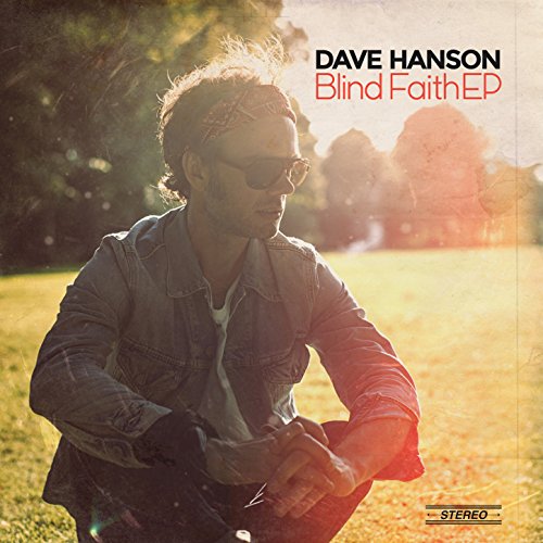 Écouter Blind Faith - EP par Dave Hanson sur Amazon Music Unlimited