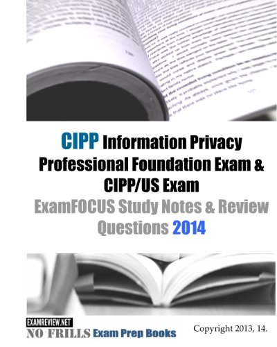 Cipp Information Privacy Professional Foundation Exam & Cipp/Us Exam ...