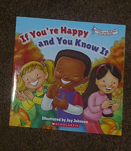 If You're Happy and You Know It (Sing and Read Storybook ...