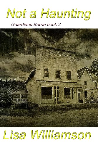 Not a Haunting (Guardians: Barrie Tales Book 2) eBook : Williamson ...