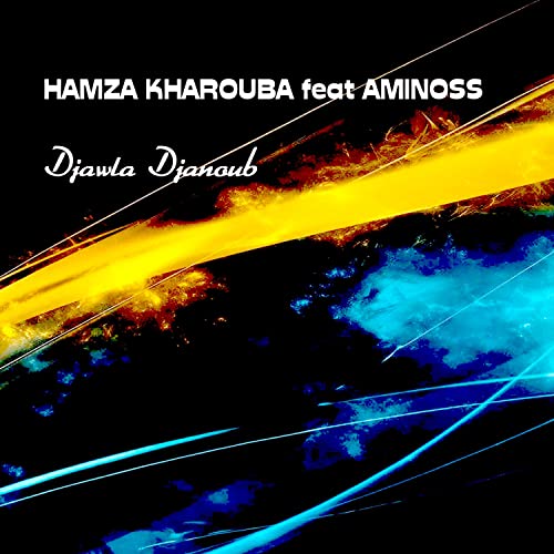 Écouter Djawla Djanoub de Hamza Kharouba feat. aminoss sur Amazon Music ...