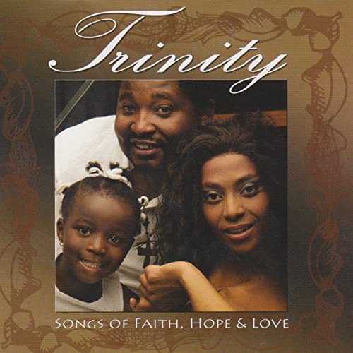 Écouter Songs of Faith, Hope and Love de Trinity sur Amazon Music