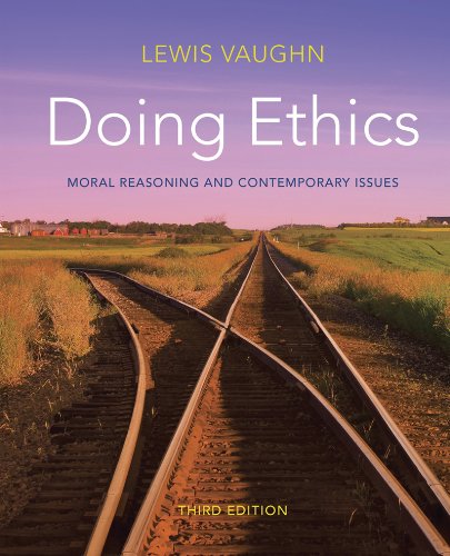 Amazon.com: Doing Ethics: Moral Reasoning and Contemporary Issues ...