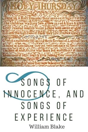 Songs of Innocence and songs of Experience: A collection of poems by ...