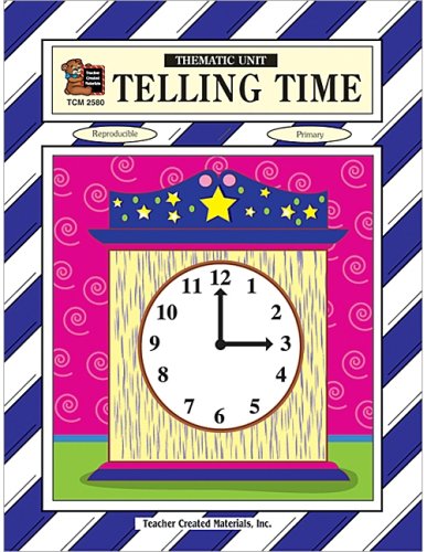 Telling Time Thematic Unit: Housel, Debra: 9781576905807: Amazon.com: Books