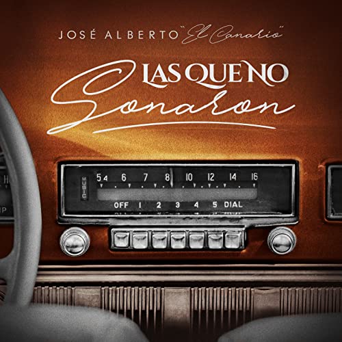 Amazon.com: Las Que No Sonaron : José Alberto "El Canario": Digital Music