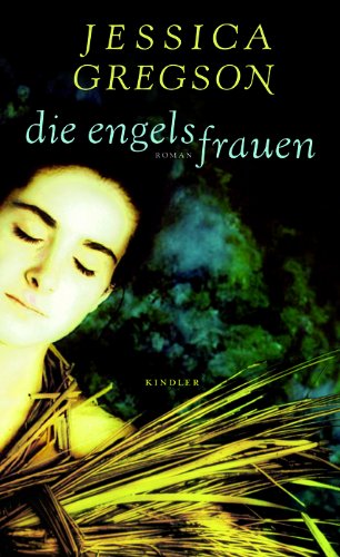 Die Engelsfrauen : Gregson, Jessica, Wetzel, Annette: Amazon.de: Bücher