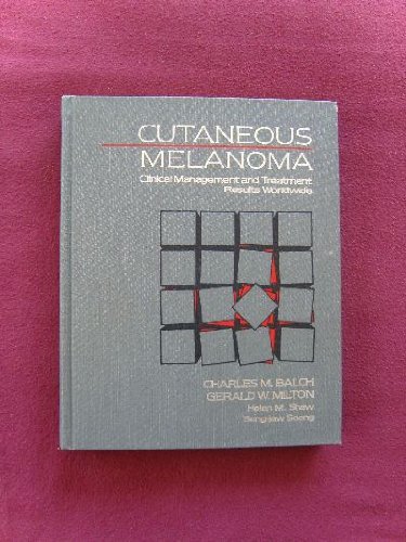 Cutaneous Melanoma: Clinical Management and Treatment Results Worldwide ...