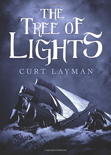 The Tree of Lights: Layman, Curt: 9781625106476: Books - Amazon.ca