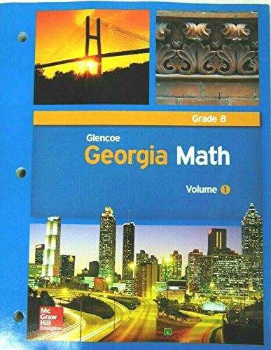 Glencoe Georgia Math Grade 8 Volume 1: McGraw-Hill Education ...