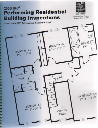 2003 IRC Performing Residential Building Inspections Workbook: ICC ...