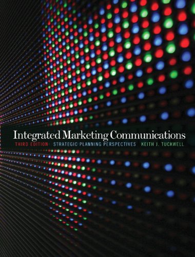 Integrated Marketing Communications (3rd Edition): Tuckwell, Keith J ...