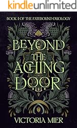 Amazon.com: Beyond the Aching Door (The Fatebound Duology Book 1) eBook : Mier, Victoria: Kindle ...