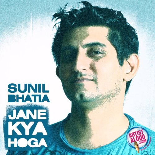 Amazon Music - Sunil BhatiaのJane Kya Hoga - Amazon.co.jp