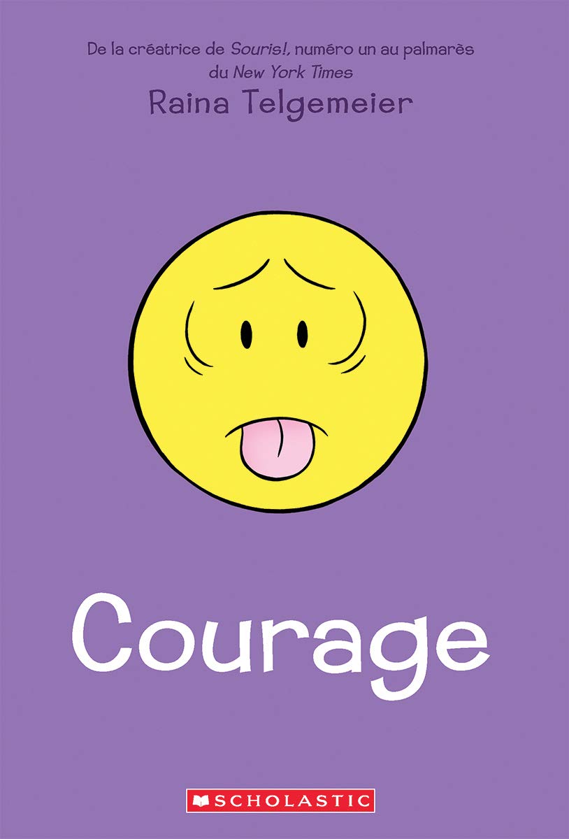 Courage (French Edition): Telgemeier, Raina, Telgemeier, Raina ...